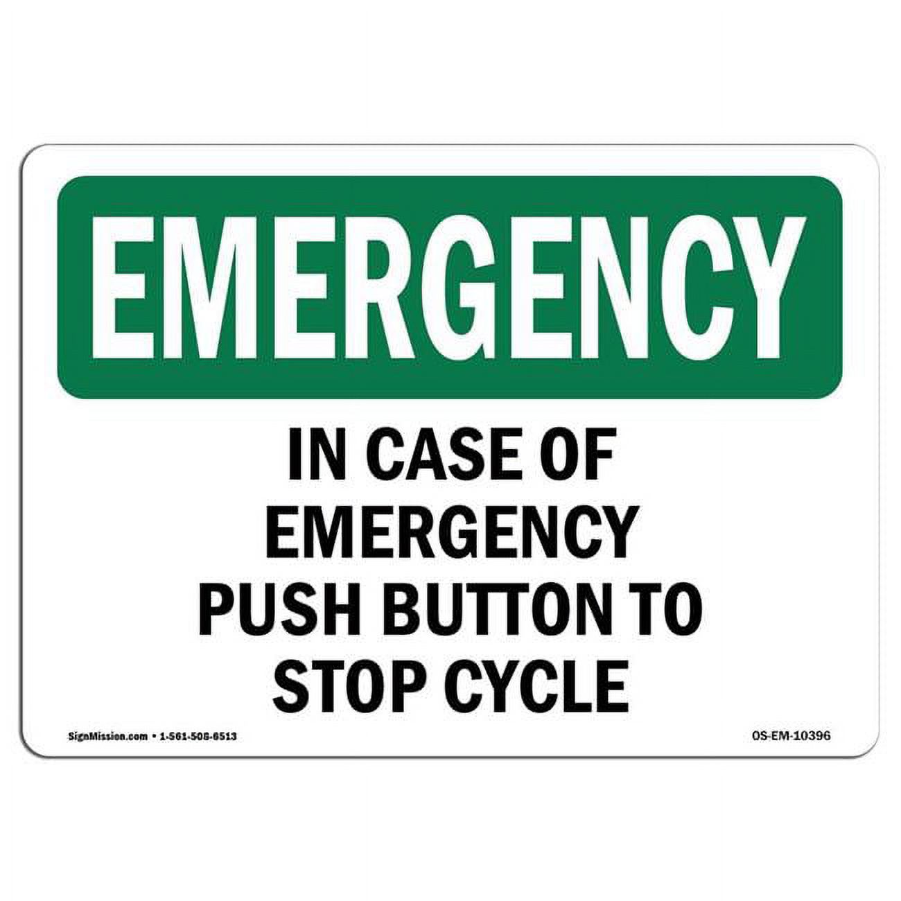 OSHA Emergency Sign - In Case of Push Button to Stop Cycle - Walmart.com