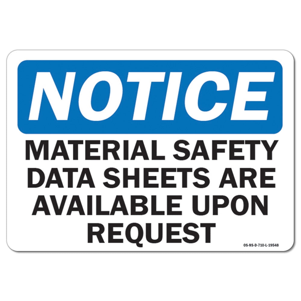 OSHA Notice Aluminum Sign - Material Safety Data Sheets Are Available ...