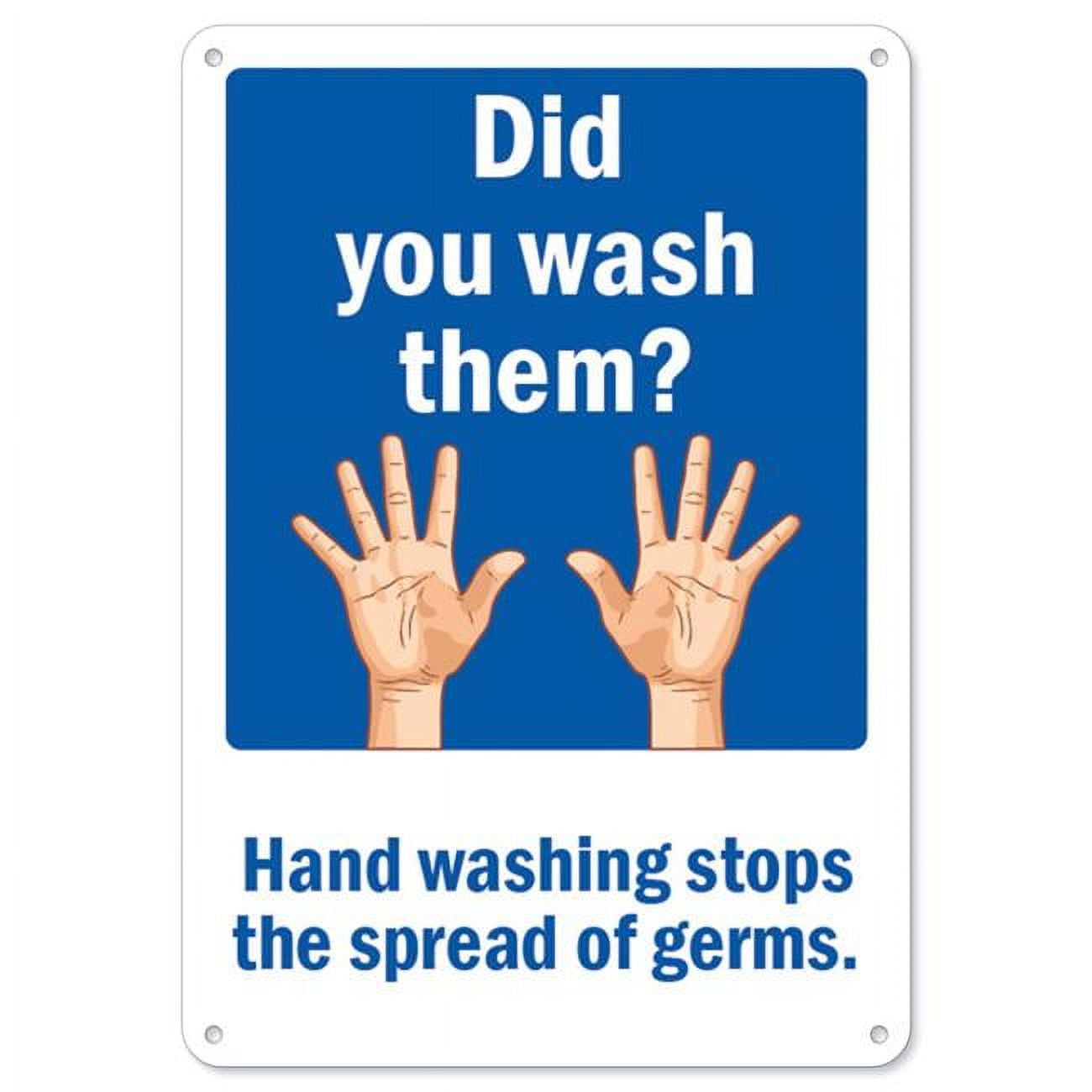 OSHA Notice Plastic Sign - Did You Wash Them - Walmart.com