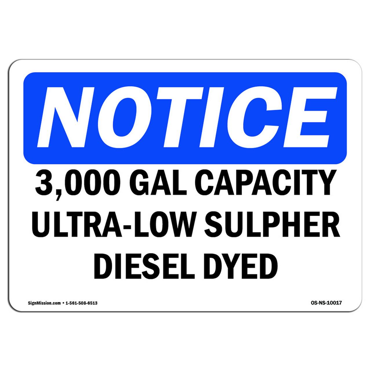 OSHA Notice Sign - 3 000 Gal Capacity Ultra-Low Sulfur Diesel Dyed ...