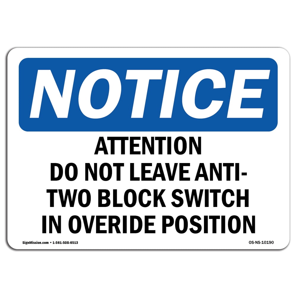 OSHA Notice Sign - Attention Do Not Leave Anti-Two Block Switch ...