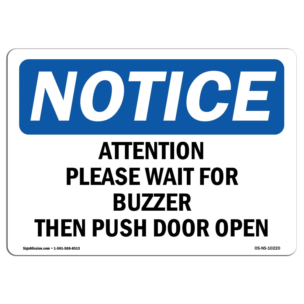 OSHA Notice Sign - Attention Please Wait For Buzzer Then Push | Plastic ...