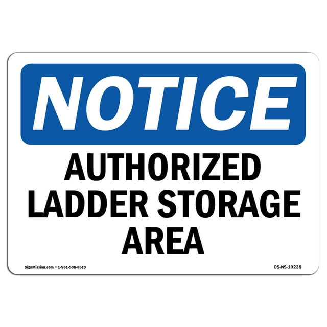 OSHA Notice Sign - Authorized Ladder Storage Area | Decal | Protect ...