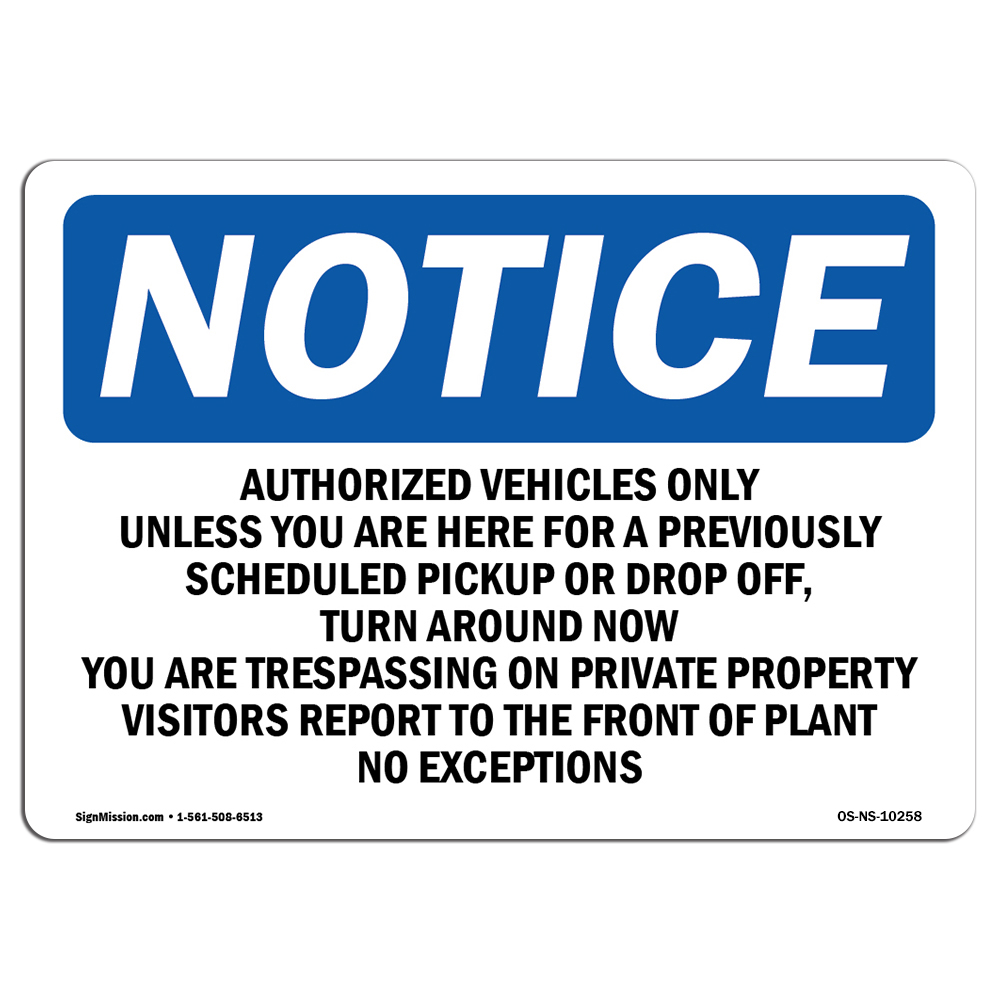 OSHA Notice Sign - Authorized Vehicles Only Unless You Are | Decal ...