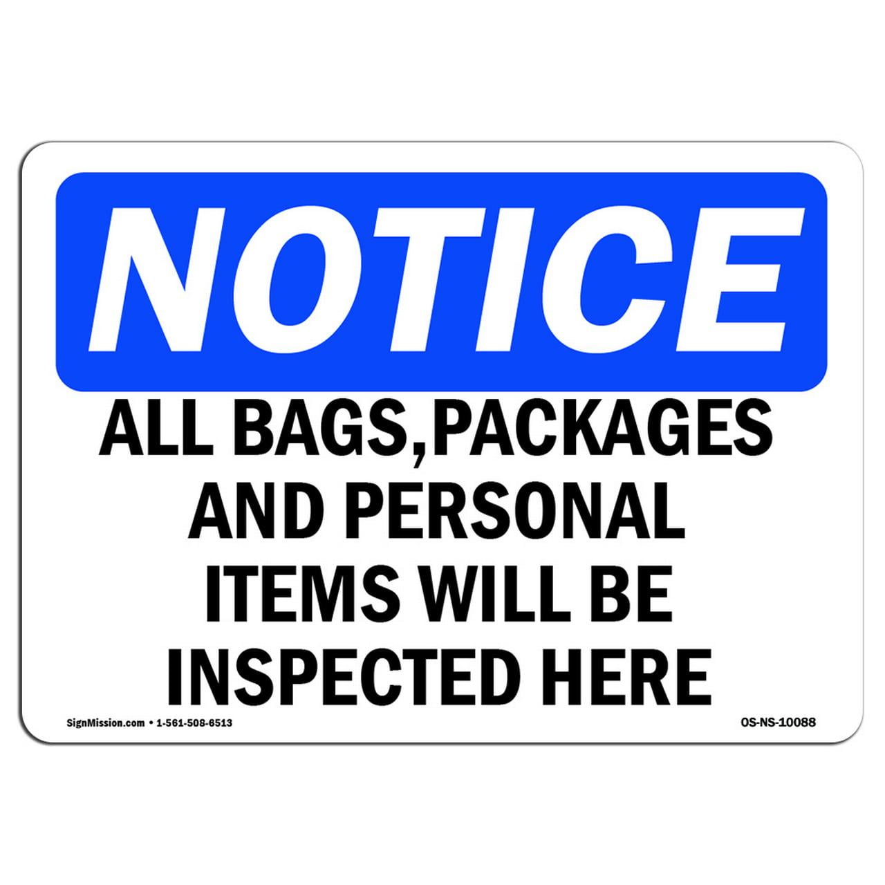 OSHA Notice Sign - All Bags Packages And Personal Items Will | Plastic ...