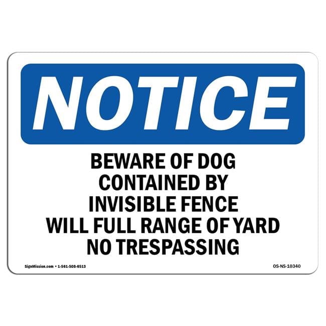 OSHA Notice Sign - Beware of Dog Contained by Invisible Fence Sign ...