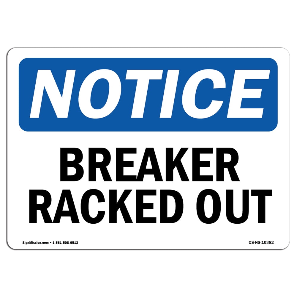 OSHA Notice Sign - Breaker Racked Out | Plastic Sign | Protect Your ...