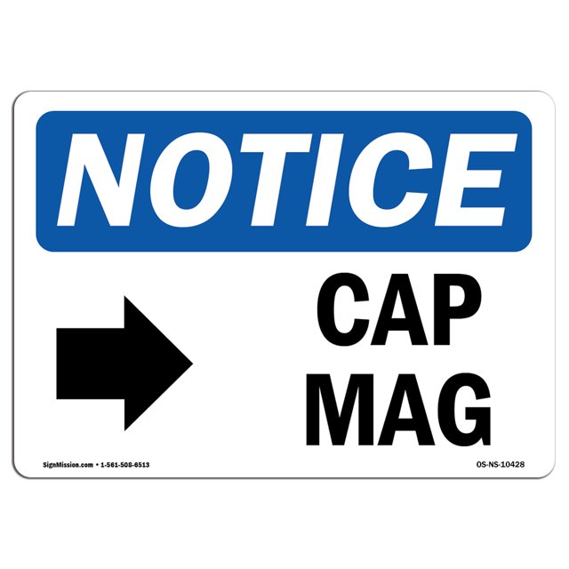 OSHA Notice Sign - Cap Mag [Right Arrow] Sign With Symbol | Decal ...