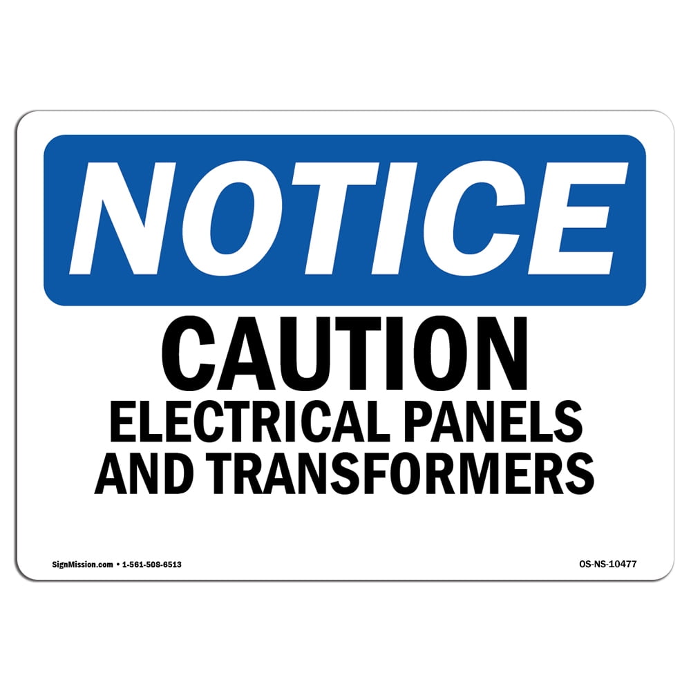 OSHA Notice Sign - Caution Electrical Panels And Transformers | Plastic ...