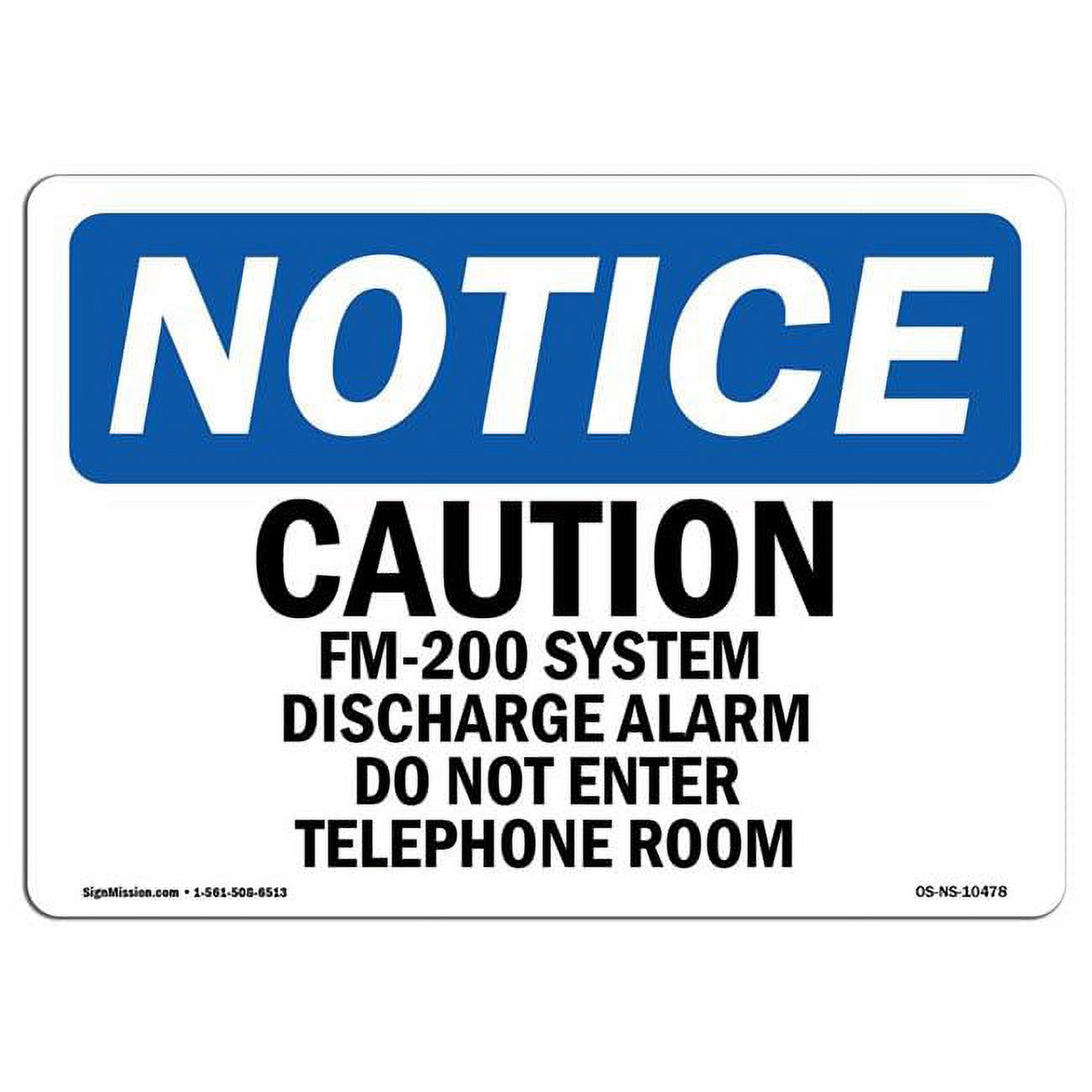 OSHA Notice Sign - Caution FM-200 System Discharge Alarm Do Not Enter ...