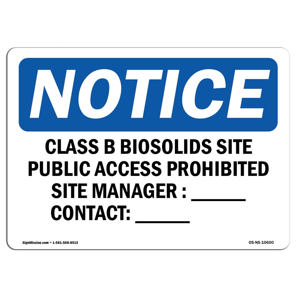 OSHA Notice Sign - Class B Biosolids Site Public Access Prohibited ...
