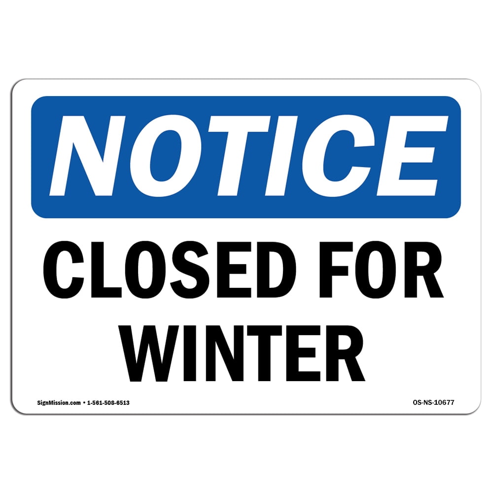 OSHA Notice Sign - Closed For Winter | Decal | Protect Your Business ...