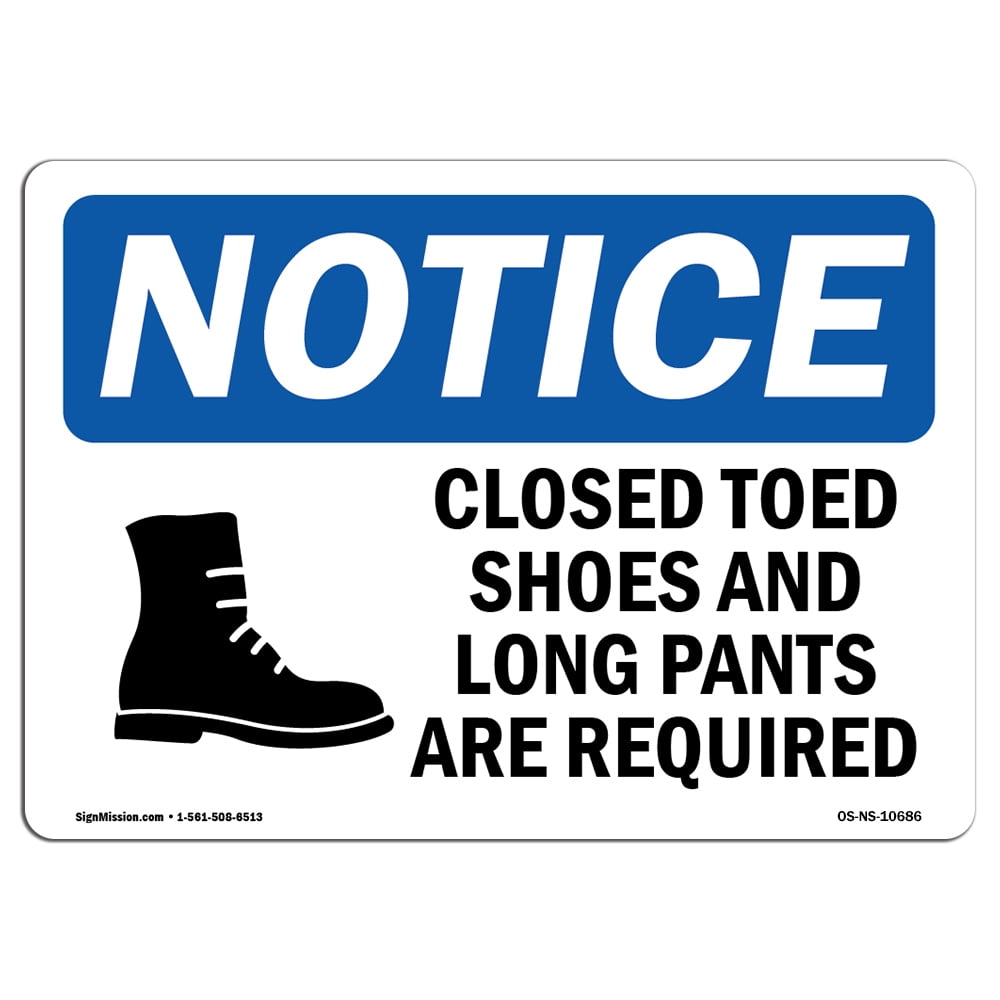 OSHA Notice Sign - Closed Toed Shoes And Long Pants Sign With Symbol ...