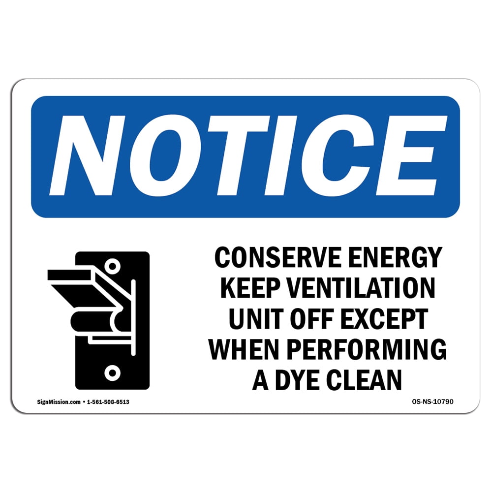 OSHA Notice Sign - Conserve Energy Keep Ventilation Sign With Symbol ...