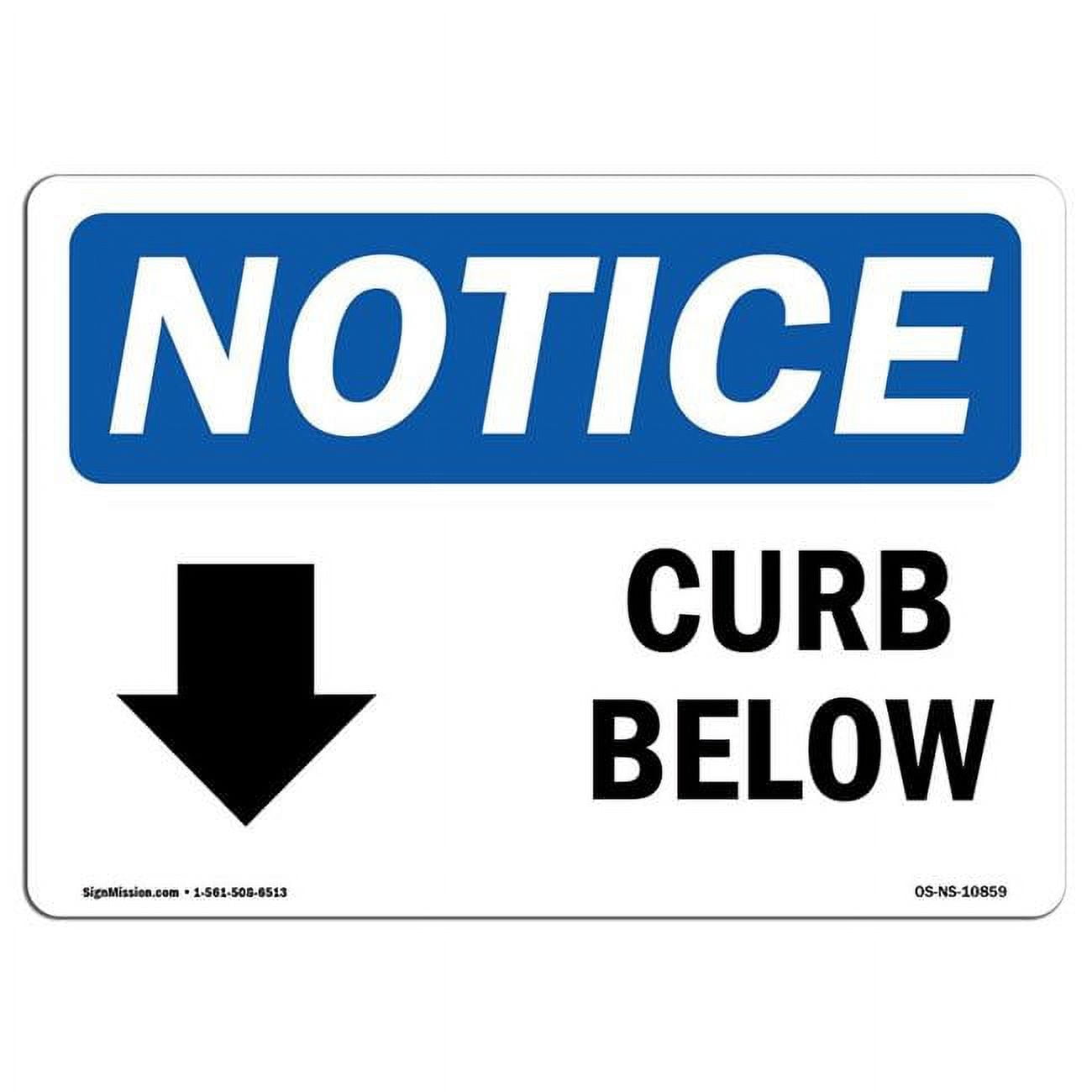 OSHA Notice Sign - Curb Below Down Arrow with Symbol - Walmart.com