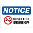 OSHA Notice Sign - Diesel Fuel Engine Off Sign With Symbol | Decal ...