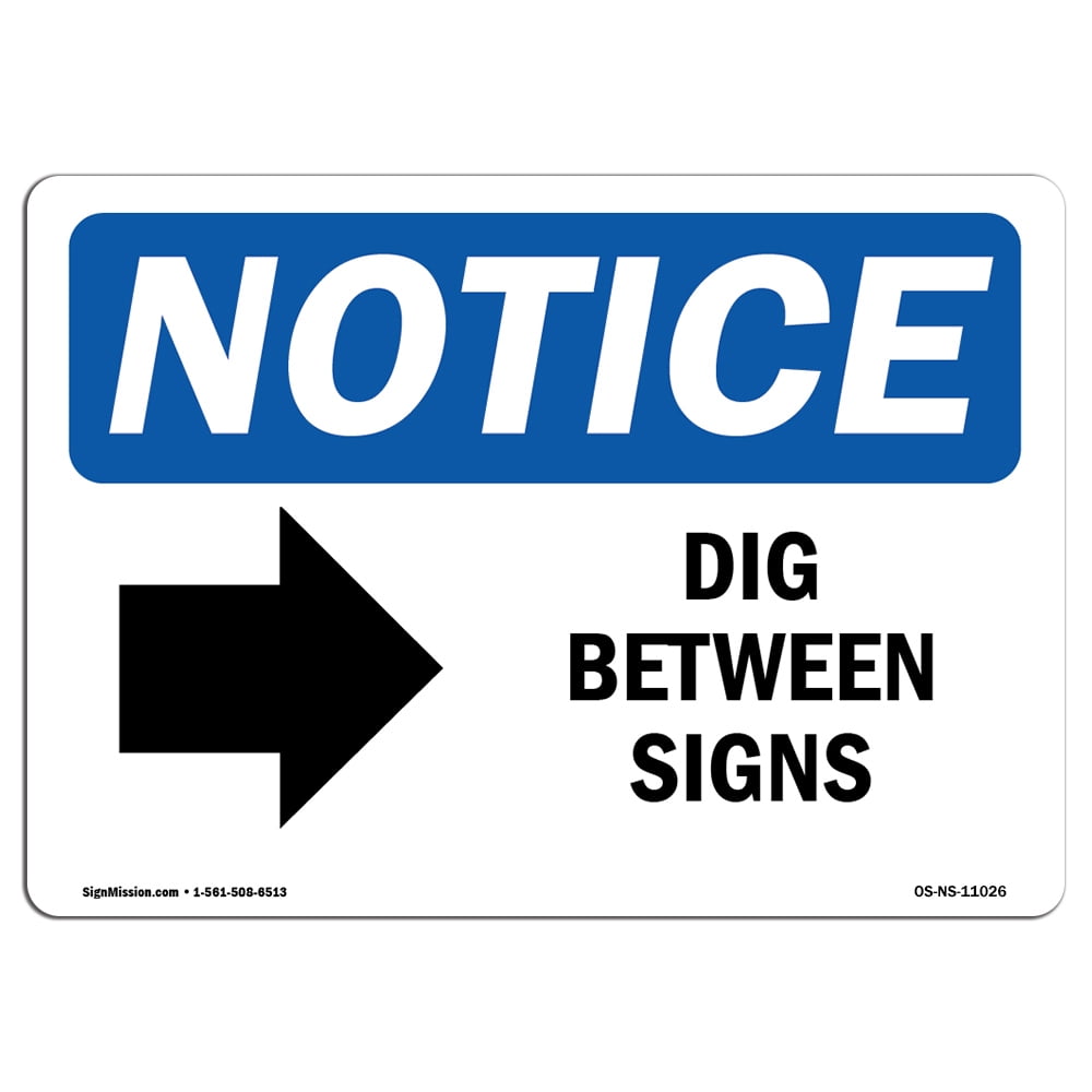 OSHA Notice Sign - Dig Between Signs [Right Arrow] Sign With Symbol ...