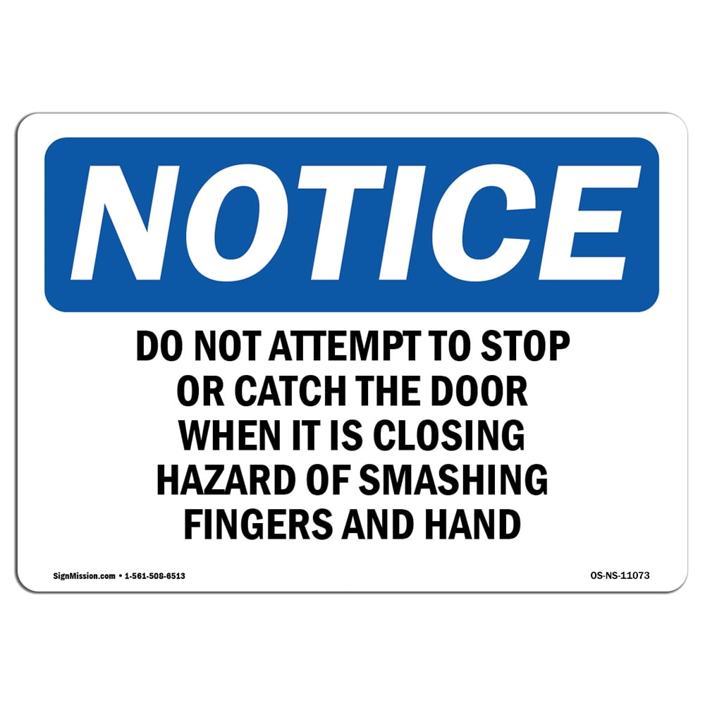 OSHA Notice Sign - Do Not Attempt To Stop Or Catch The Door | Decal ...