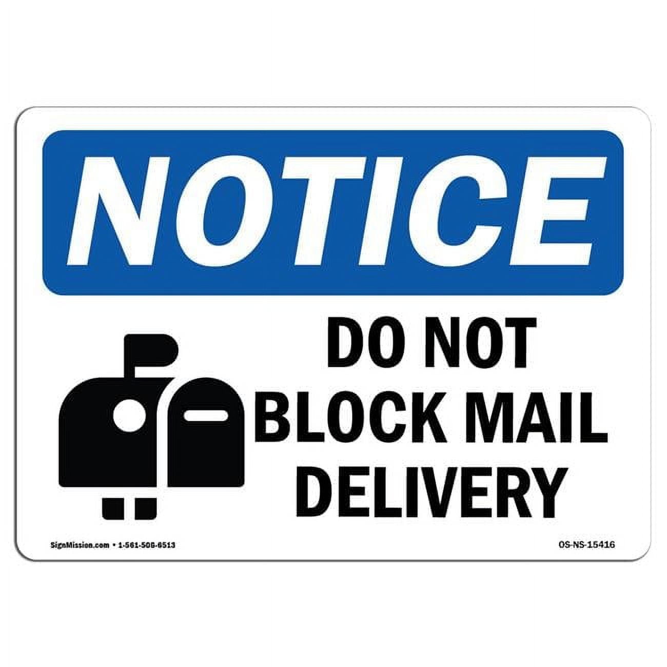 OSHA Notice Sign - Do Not Block Mail Delivery Sign with Symbol ...