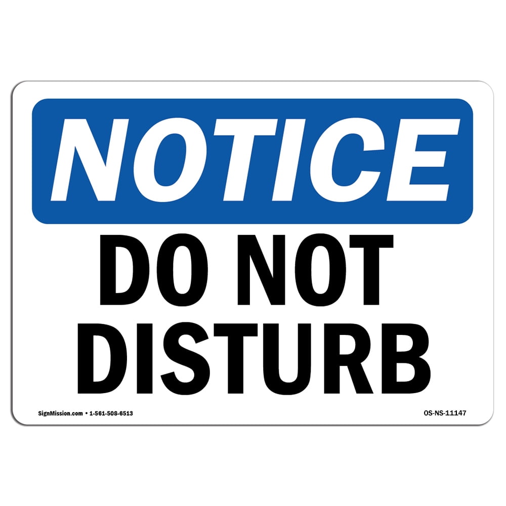 OSHA Notice Sign - Do Not Disturb | Plastic Sign | Protect Your ...