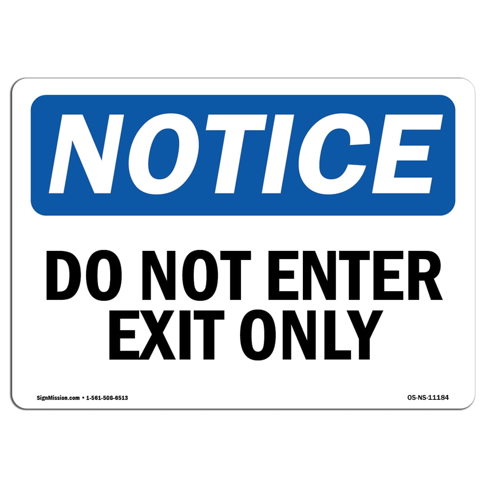 OSHA Notice Sign - Do Not Enter Exit Only | Decal | Protect Your ...