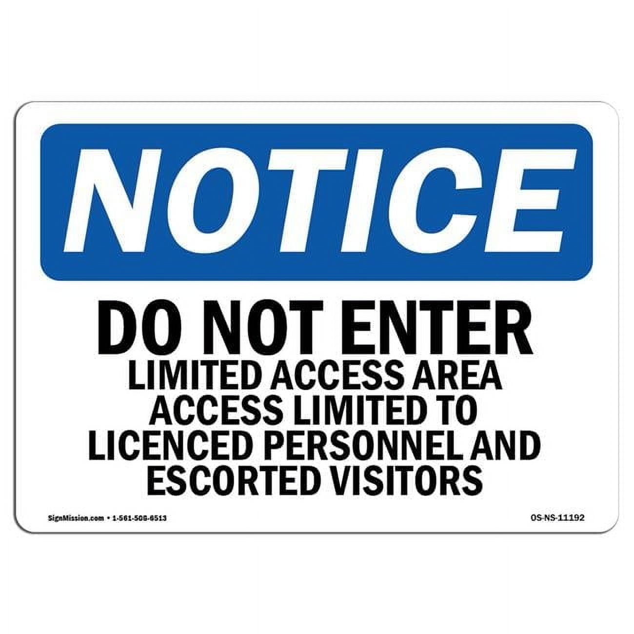 OSHA Notice Sign - Do Not Enter Limited Access Area Access - Walmart.com