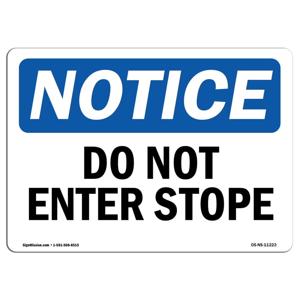 OSHA Notice Sign - Do Not Enter Stope | Plastic Sign | Protect Your ...