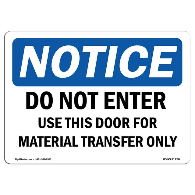 OSHA Notice Sign - Do Not Enter Use This Door For Material | Decal ...