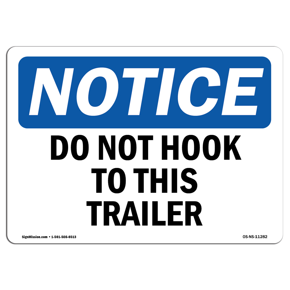 OSHA Notice Sign - Do Not Hook To This Trailer | Decal | Protect Your ...