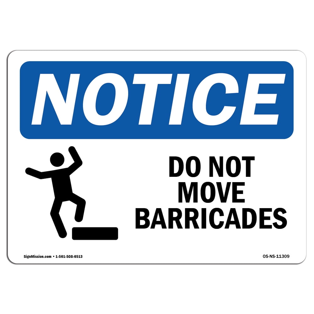 OSHA Notice Sign - Do Not Move Barricades | Plastic Sign | Protect Your ...