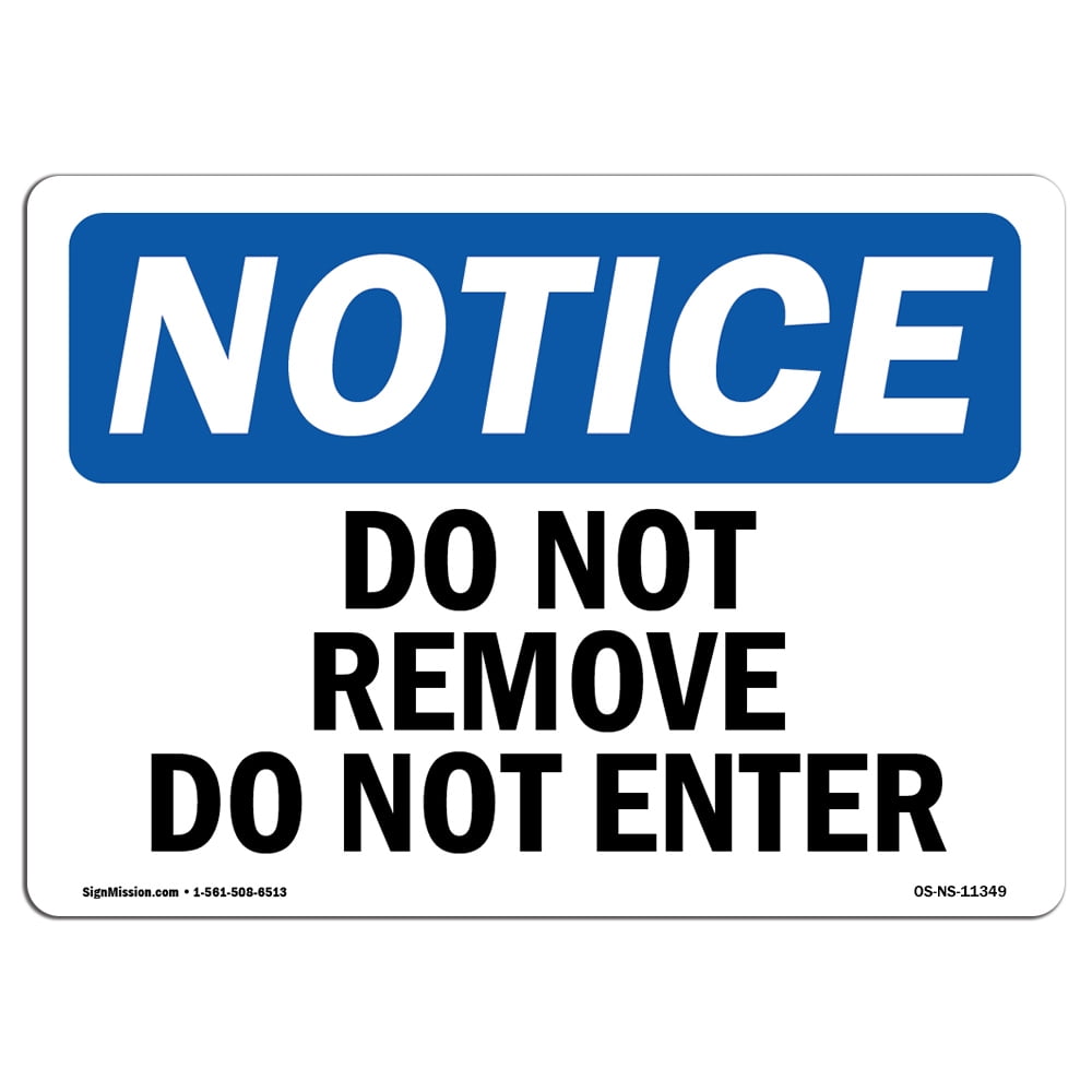 OSHA Notice Sign - Do Not Remove Do Not Enter | Decal | Protect Your ...
