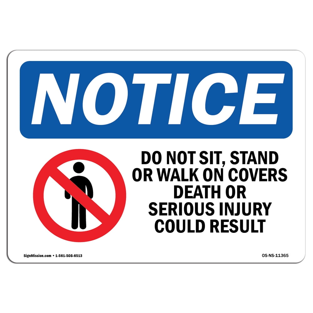 OSHA Notice Sign - Do Not Sit Stand Or Walk On Sign With Symbol | Decal ...