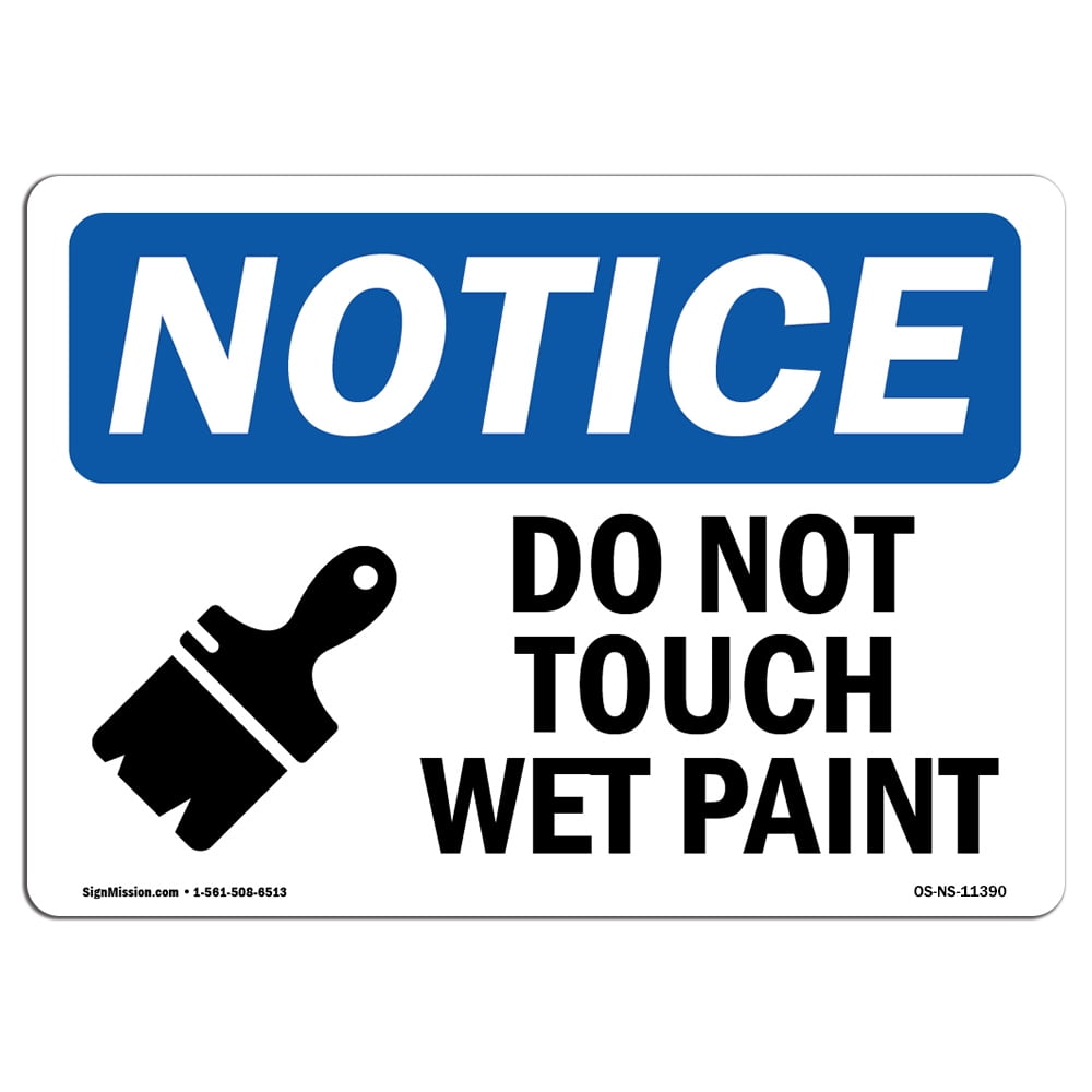 OSHA Notice Sign - Do Not Touch Wet Paint Sign With Symbol | Decal ...