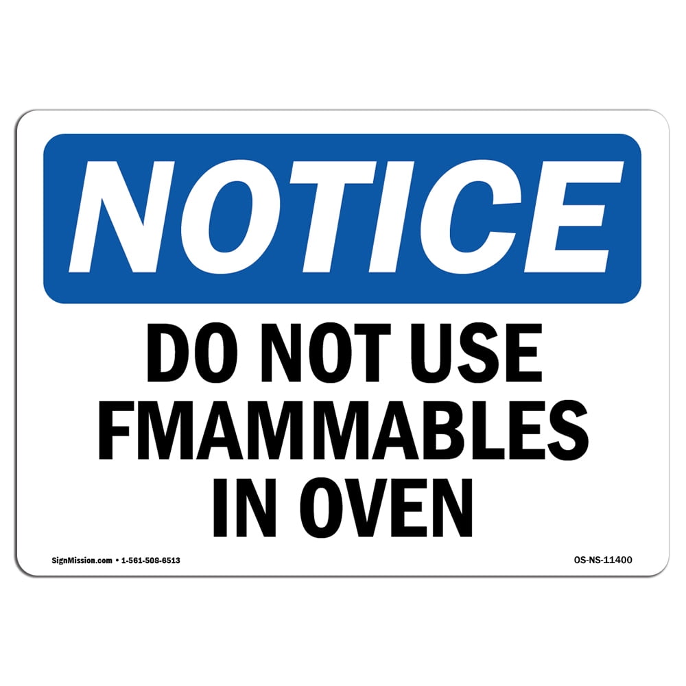 OSHA Notice Sign - Do Not Use Flammables In Oven | Decal | Protect Your ...
