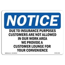Due To Insurance Regulations Customers Not Allowed In Work Area Sign ...