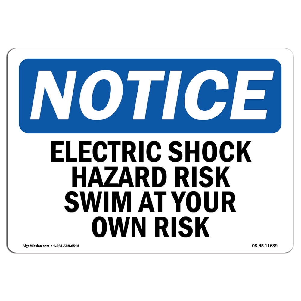 OSHA Notice Sign - Electric Shock Hazard Risk Swim At Your Own Risk ...