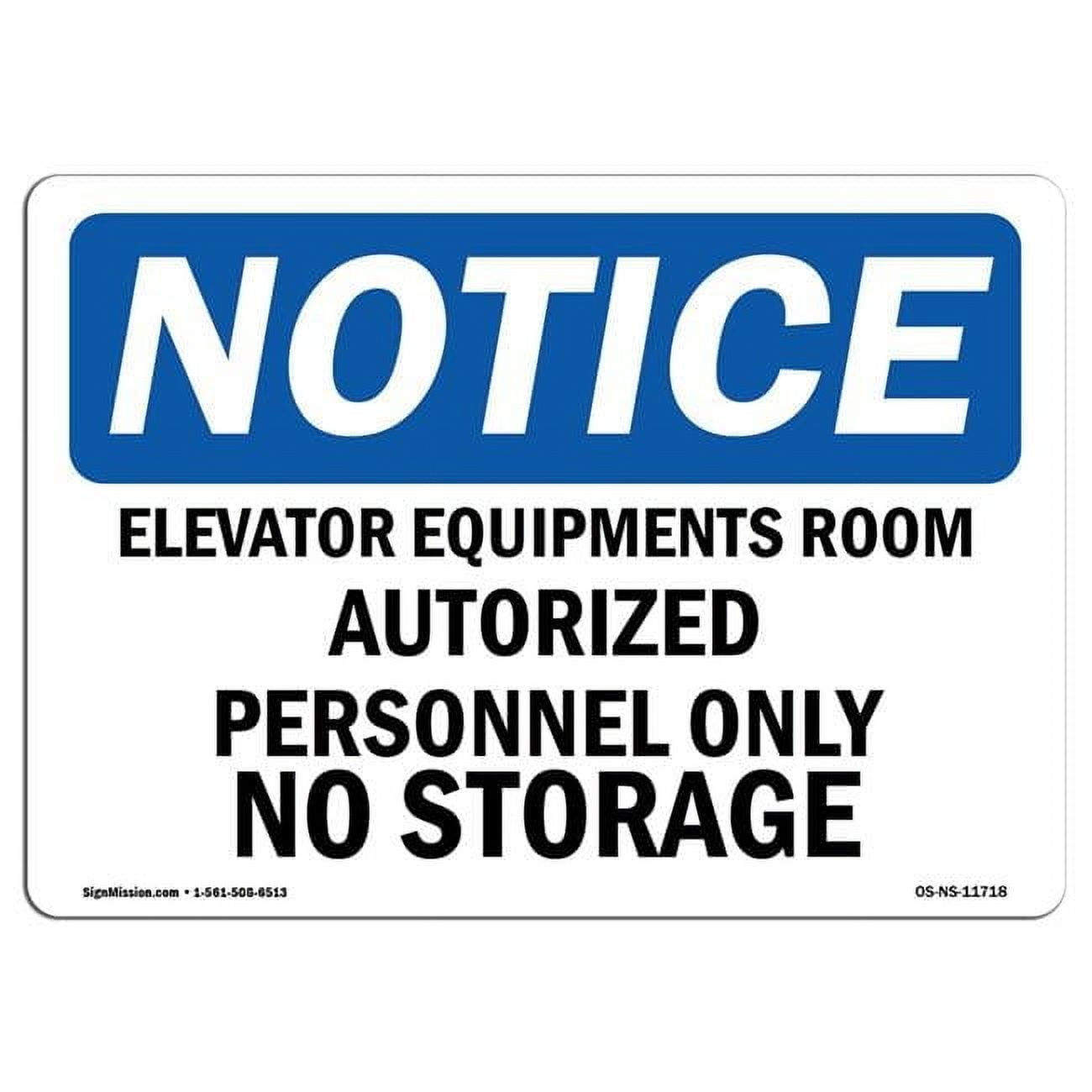 OSHA Notice Sign - Elevator Equipment Room Authorized Sign - Walmart.com