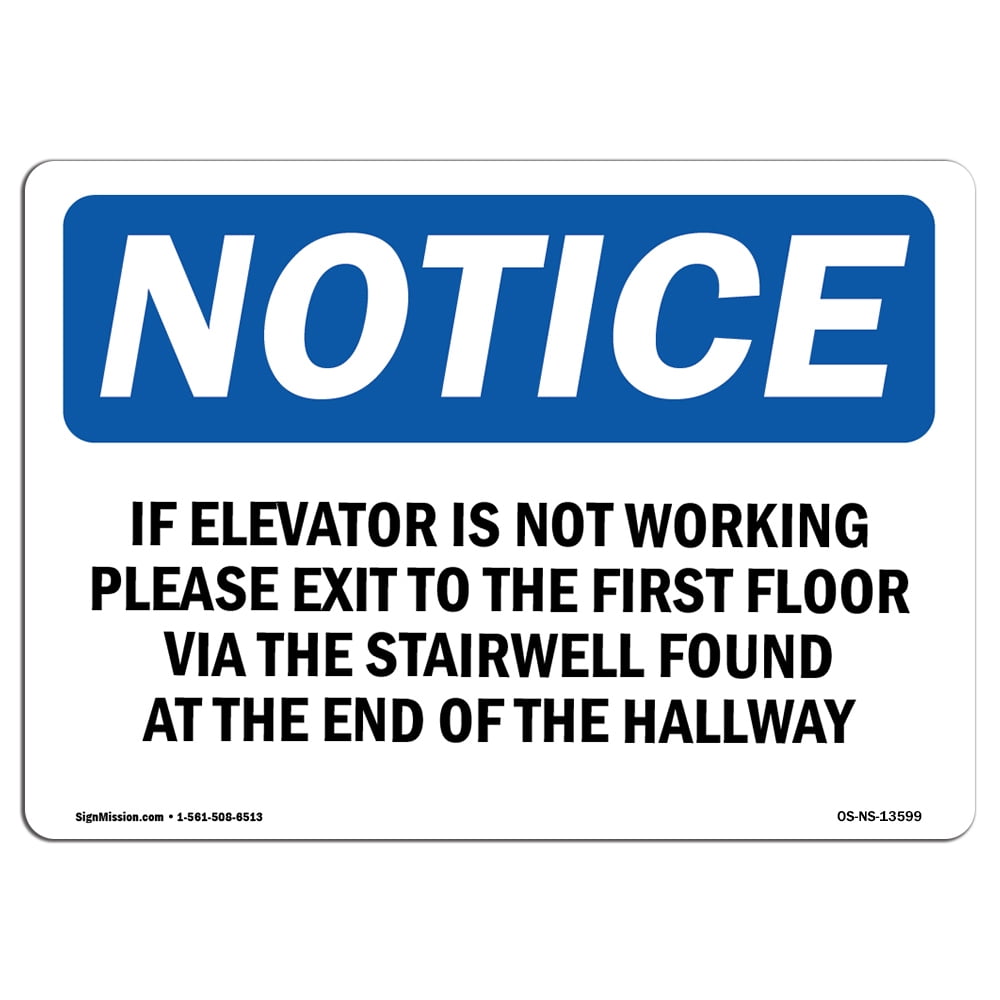 OSHA Notice Sign - If Elevator Is Not Working Please Exit To | Plastic ...