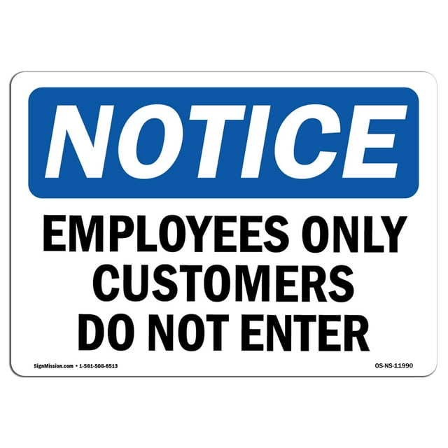 OSHA Notice Sign - Employees Only Customers Do Not Enter | Decal ...