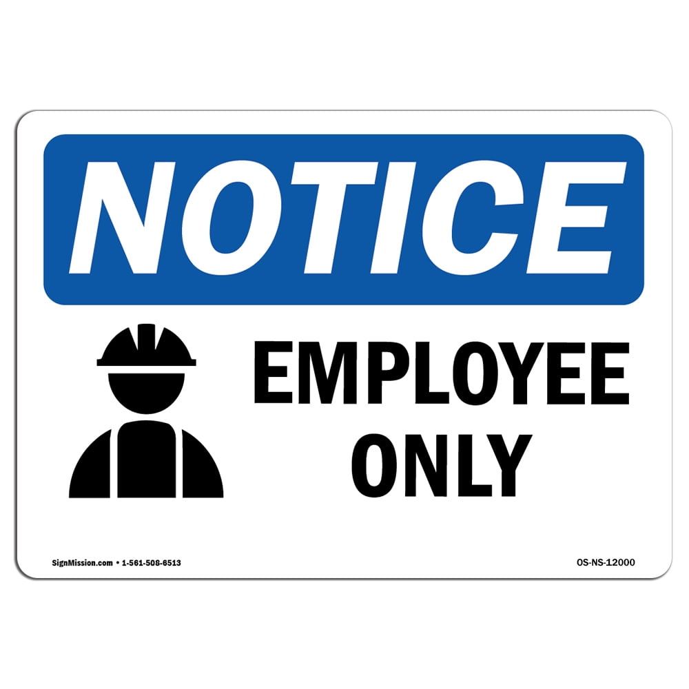 OSHA Notice Sign - Employees Only Sign With Symbol | Decal | Protect ...