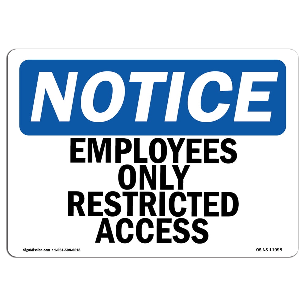 OSHA Notice Sign - Employees Only Restricted Access | Plastic Sign ...