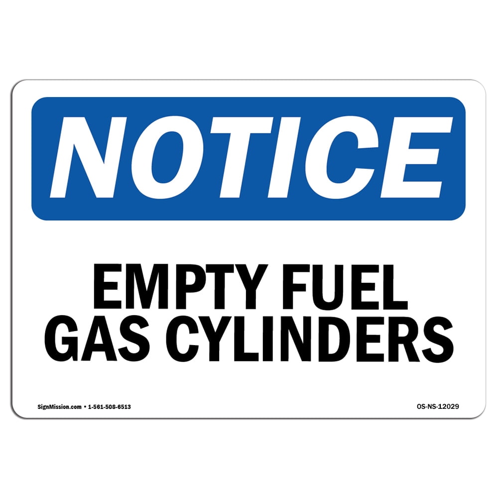 OSHA Notice Sign - Empty Fuel Gas Cylinders | Decal | Protect Your ...