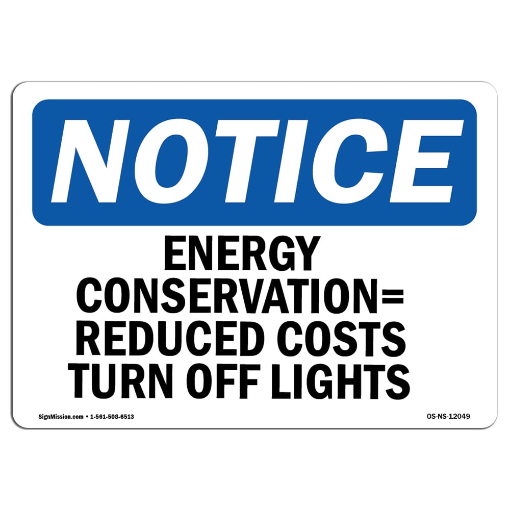 OSHA Notice Sign - Energy Conservation = Reduced Costs Turn | Plastic ...