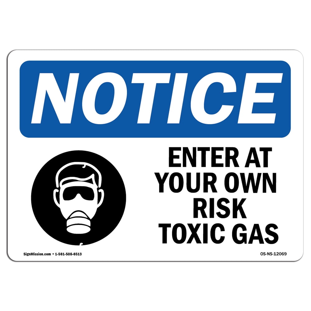 OSHA Notice Sign - Enter At Your Own Risk Toxic Gases Sign With Symbol ...