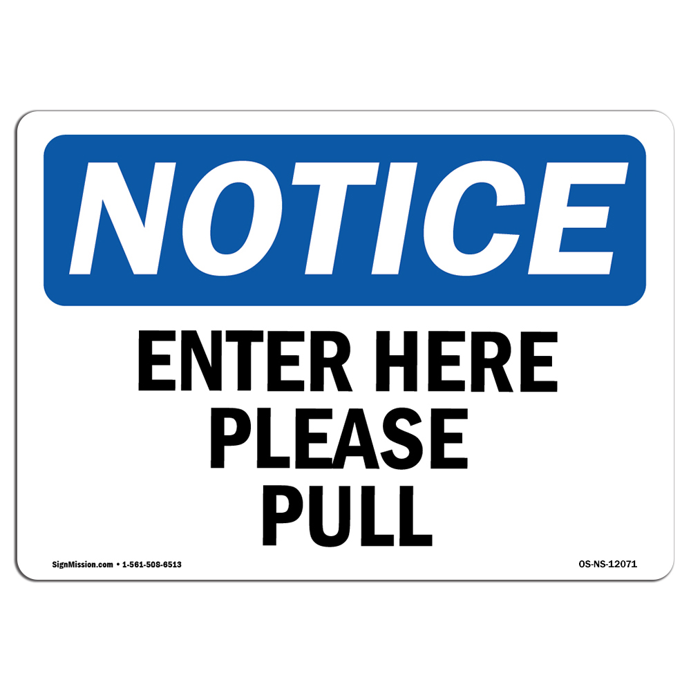 OSHA Notice Sign - Enter Here Please Pull | Plastic Sign | Protect Your ...