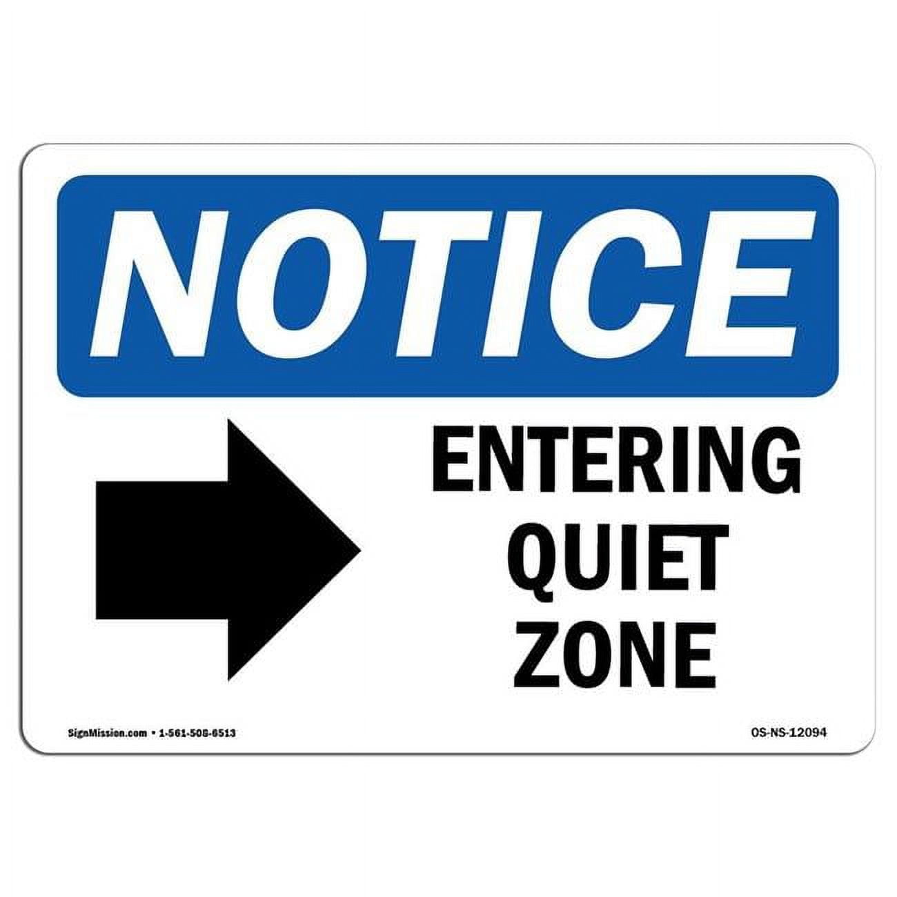 OSHA Notice Sign - Entering Quiet Zone Right Arrow with Symbol ...