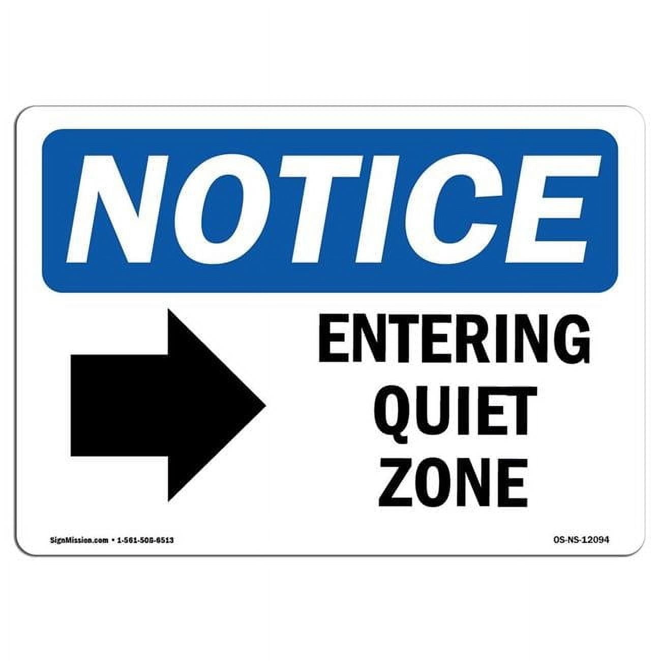 OSHA Notice Sign - Entering Quiet Zone Right Arrow with Symbol ...