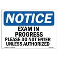 OSHA Notice Sign - Exam In Progress Please Do Not Enter Unless | Decal ...
