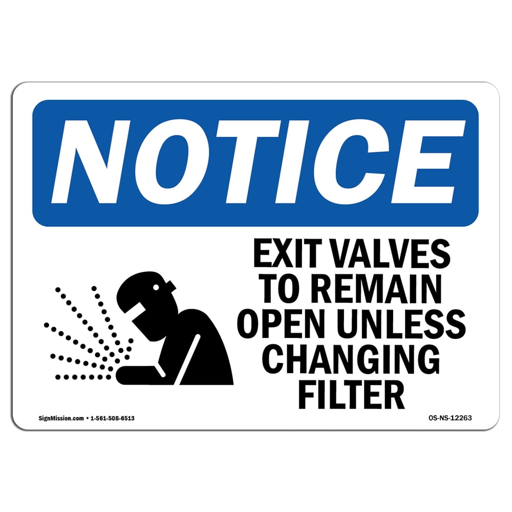 OSHA Notice Sign - Exit Valves To Remain Open Unless | Plastic Sign ...