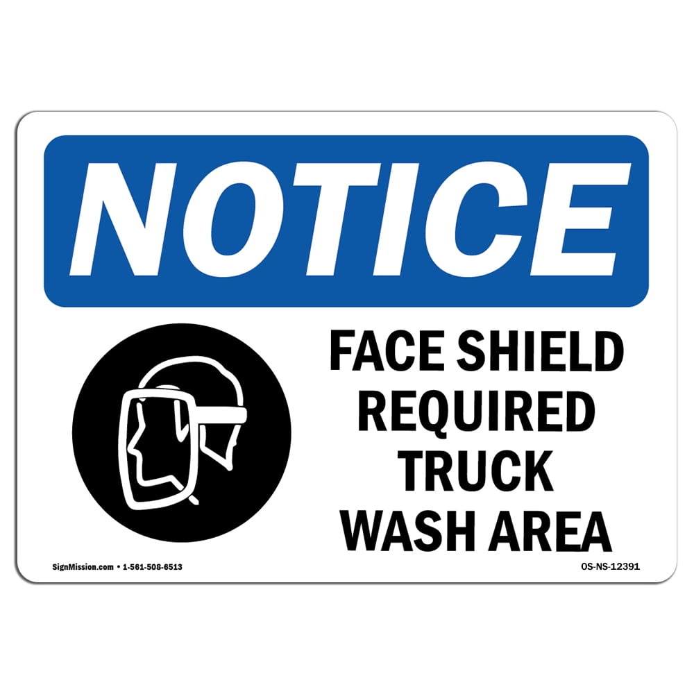 OSHA Notice Sign Face Shield Required Truck Wash Area Sign With osha-notice-sign-face-shield-required-truck-wash-area-sign-with